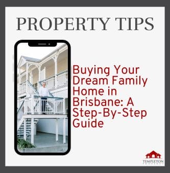 A Guide to Buying Your Dream Family Home in Brisbane